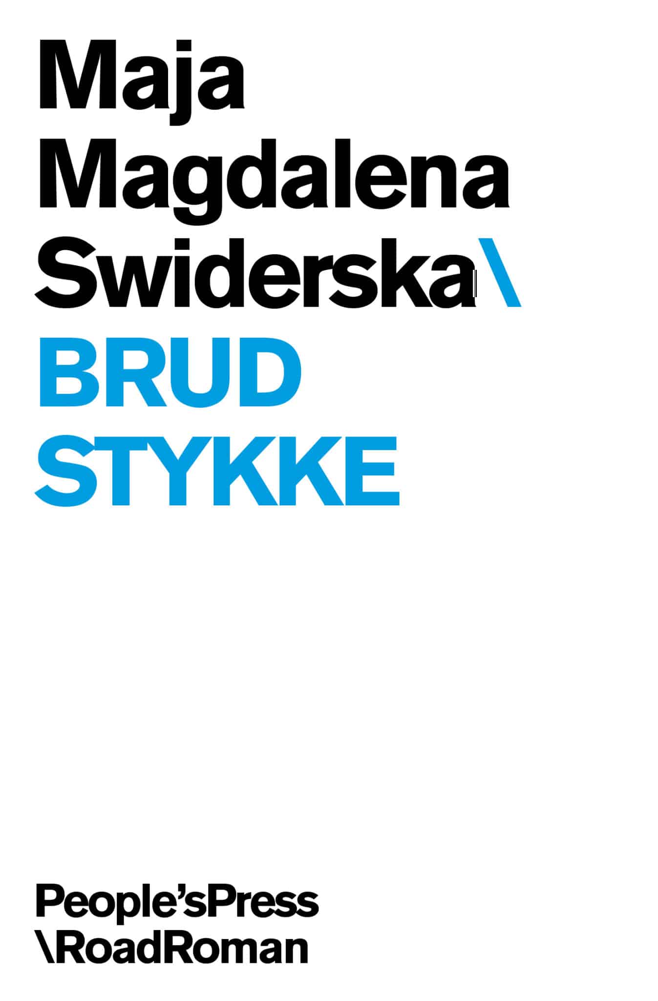 Maja Magdalena Swiderska - People's